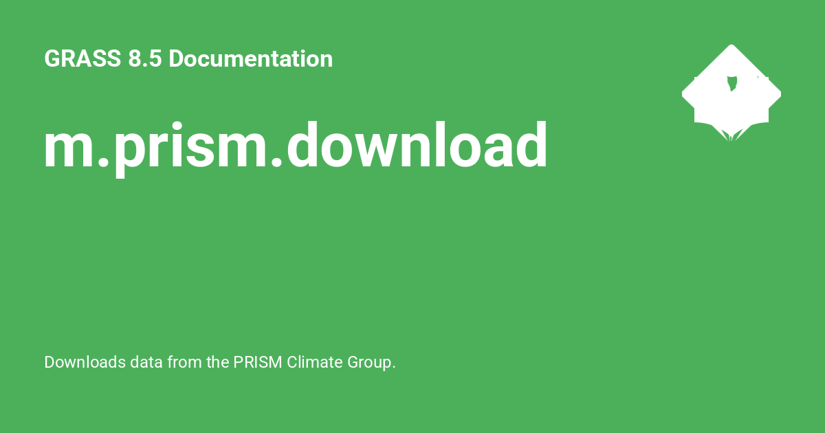m.prism.download - GRASS 8.5 Documentation