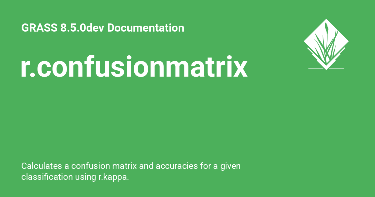 Nfusionmatrix Grass 8 5 0dev Documentation