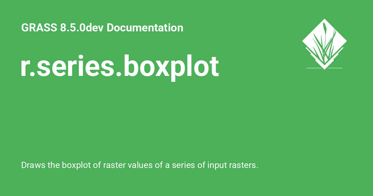 r.series.boxplot - GRASS 8.5.0dev Documentation