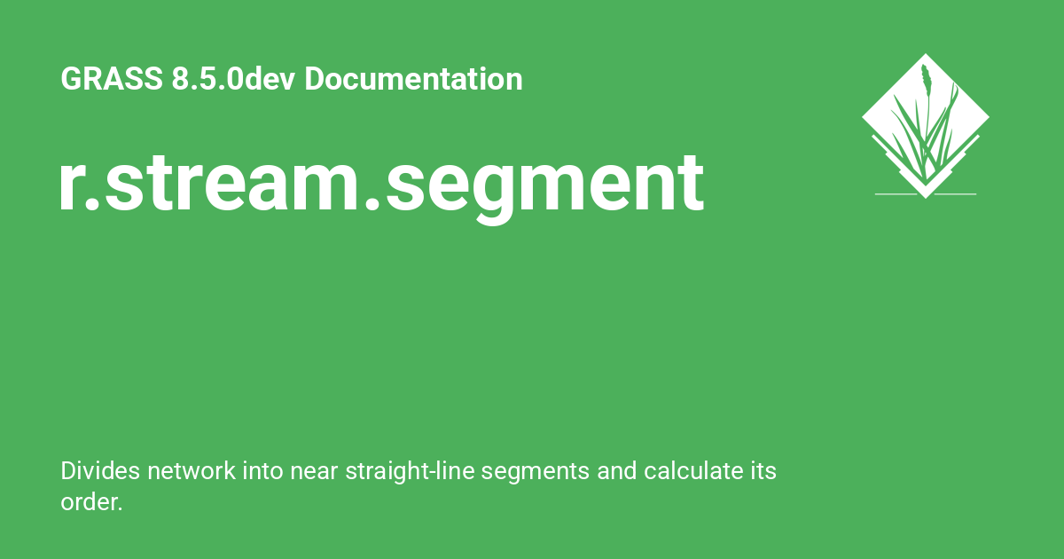 r.stream.segment - GRASS 8.5.0dev Documentation