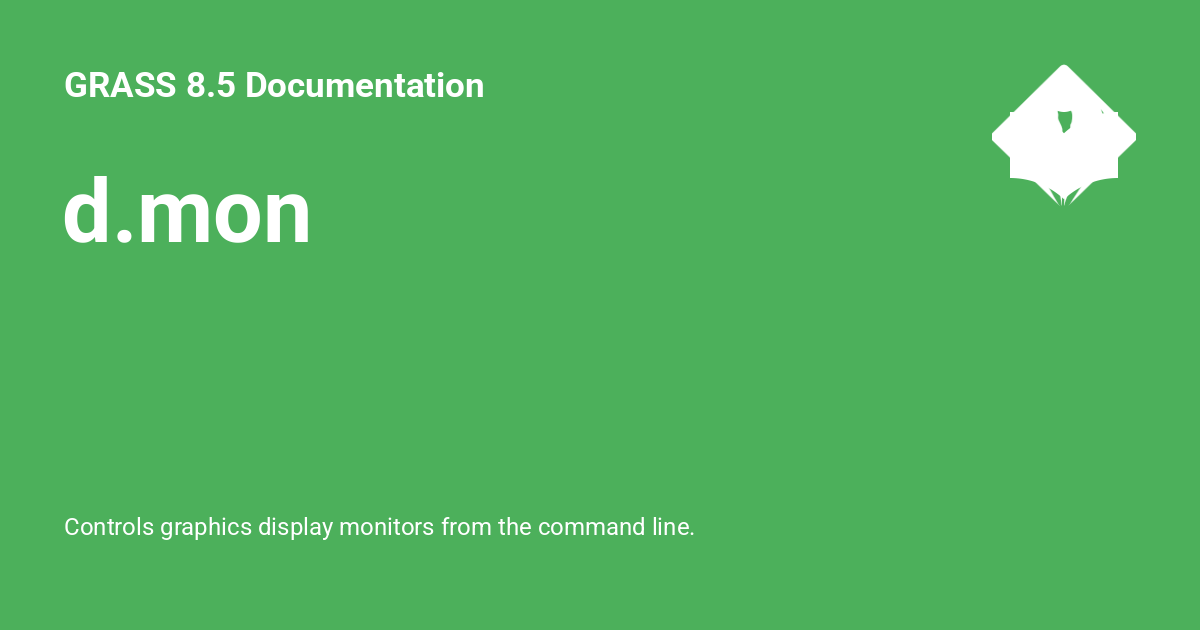 d.mon - GRASS 8.5.0dev Documentation