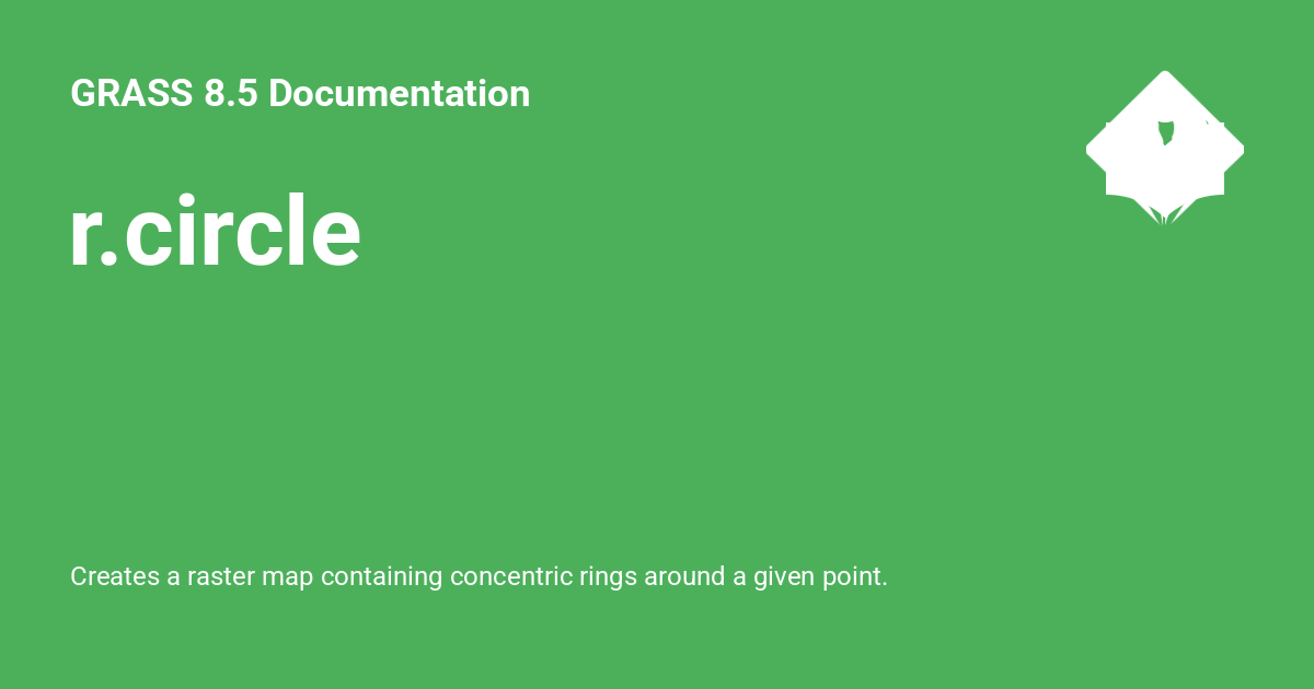 r.circle - GRASS 8.5.0dev Documentation