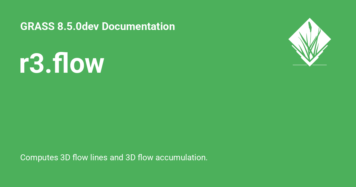 r3.flow - GRASS 8.5.0dev Documentation